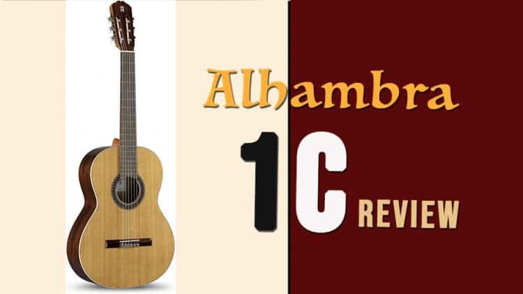 Alhambra 1C Classical Guitar Review: High Quality For Students – Nylon ...